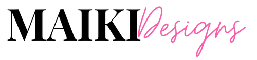 MAIKI Designs | Maiki Designs